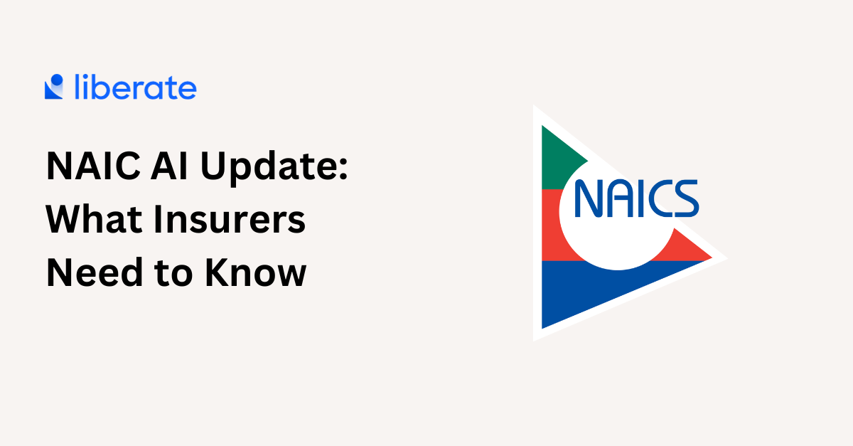 NAIC AI Update: What Insurers Need to Know | Liberate